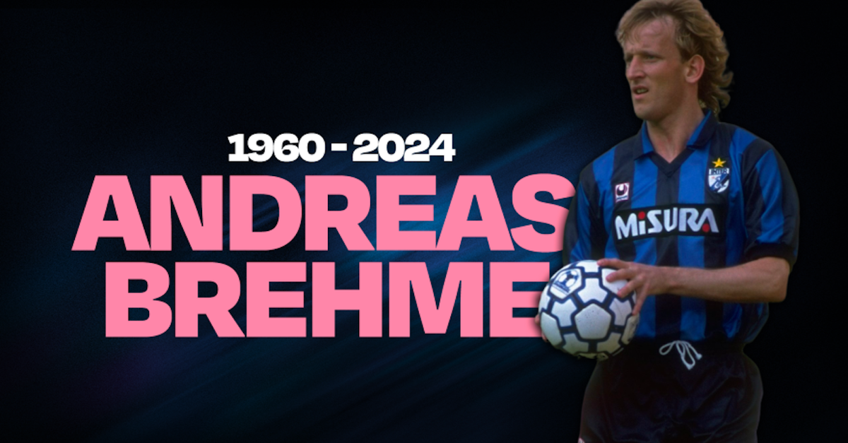 Inter, morto Brehme: ecco perché era speciale | VIDEO - Pianeta Milan