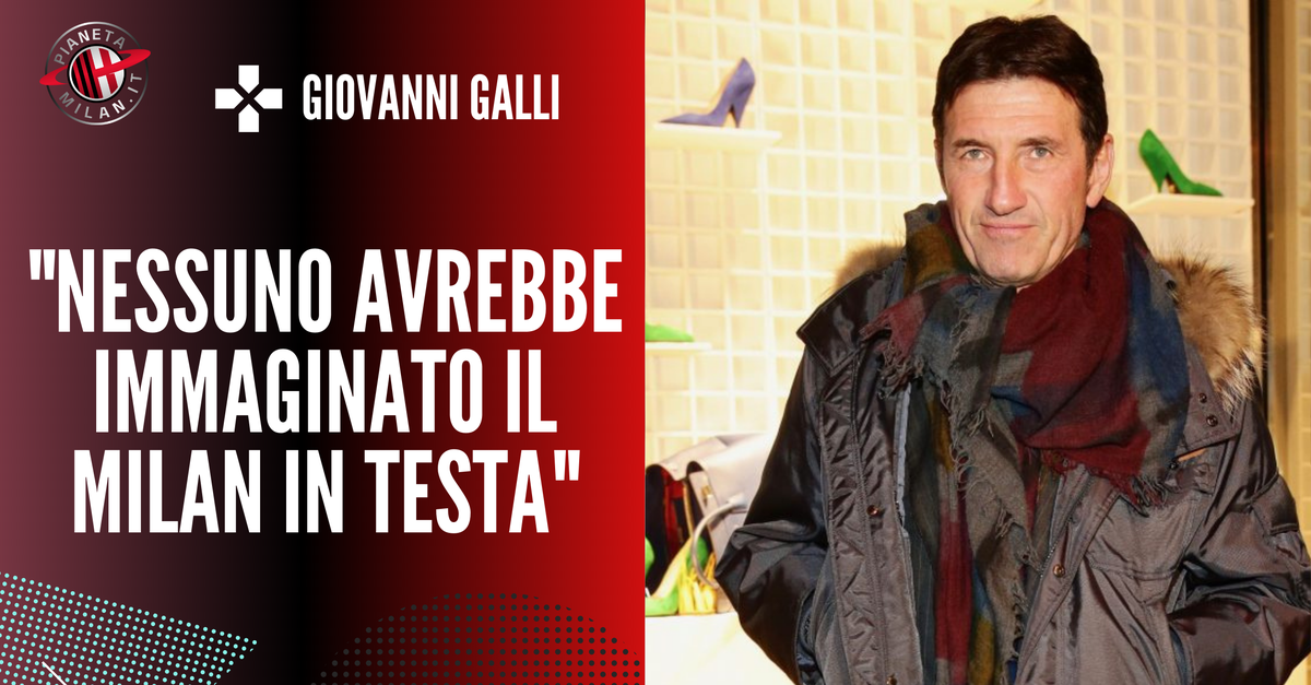 G. Galli: “Il Milan è andato oltre tutto. Ci sono squadre più ...