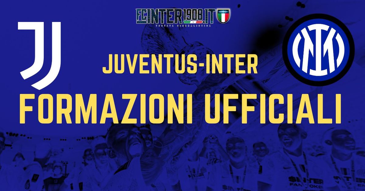 Juventus-Inter, le formazioni UFFICIALI: Asllani-Bellanova out, ci sono ...